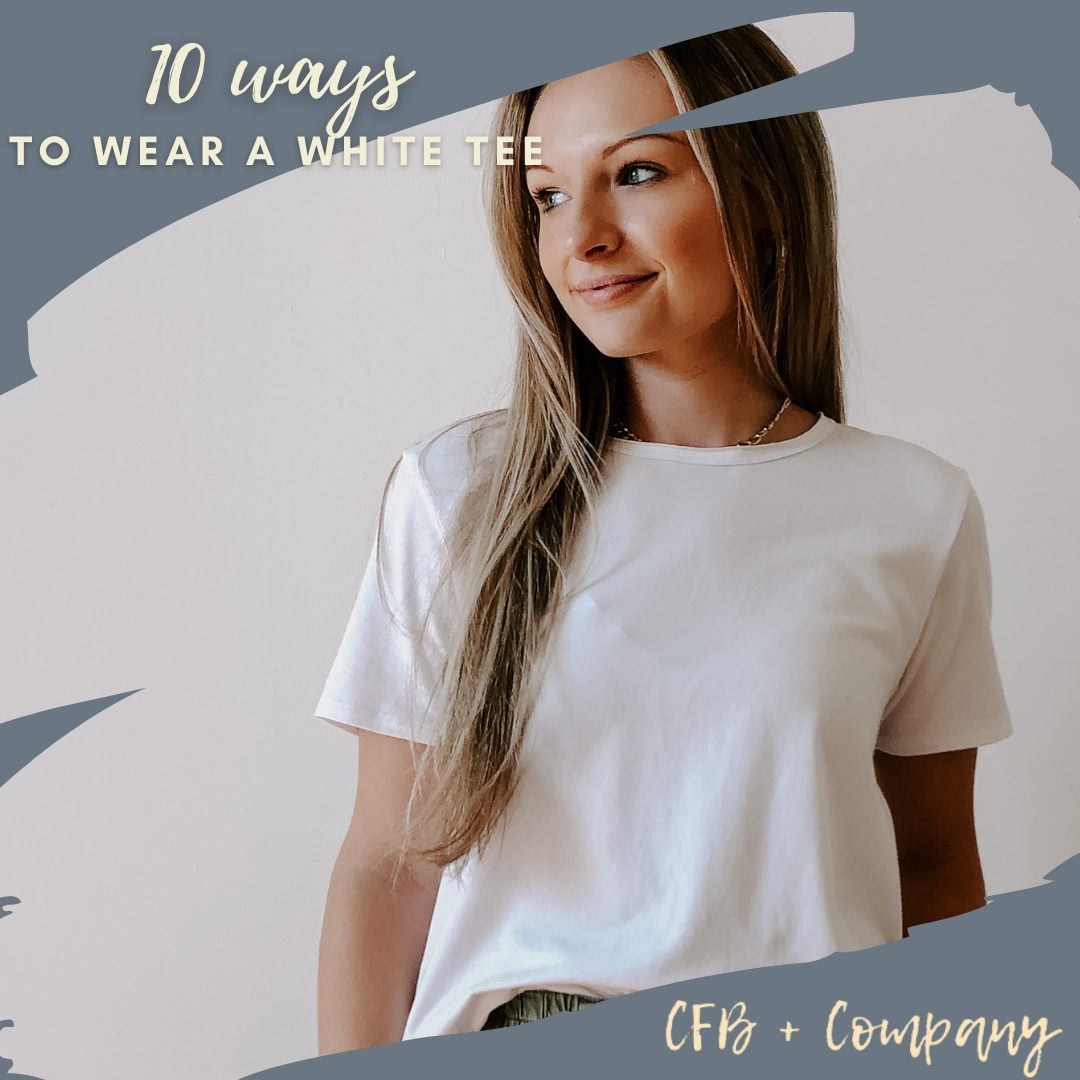 10 Ways to Wear the Timeless White Tee – Cage-free Boutique