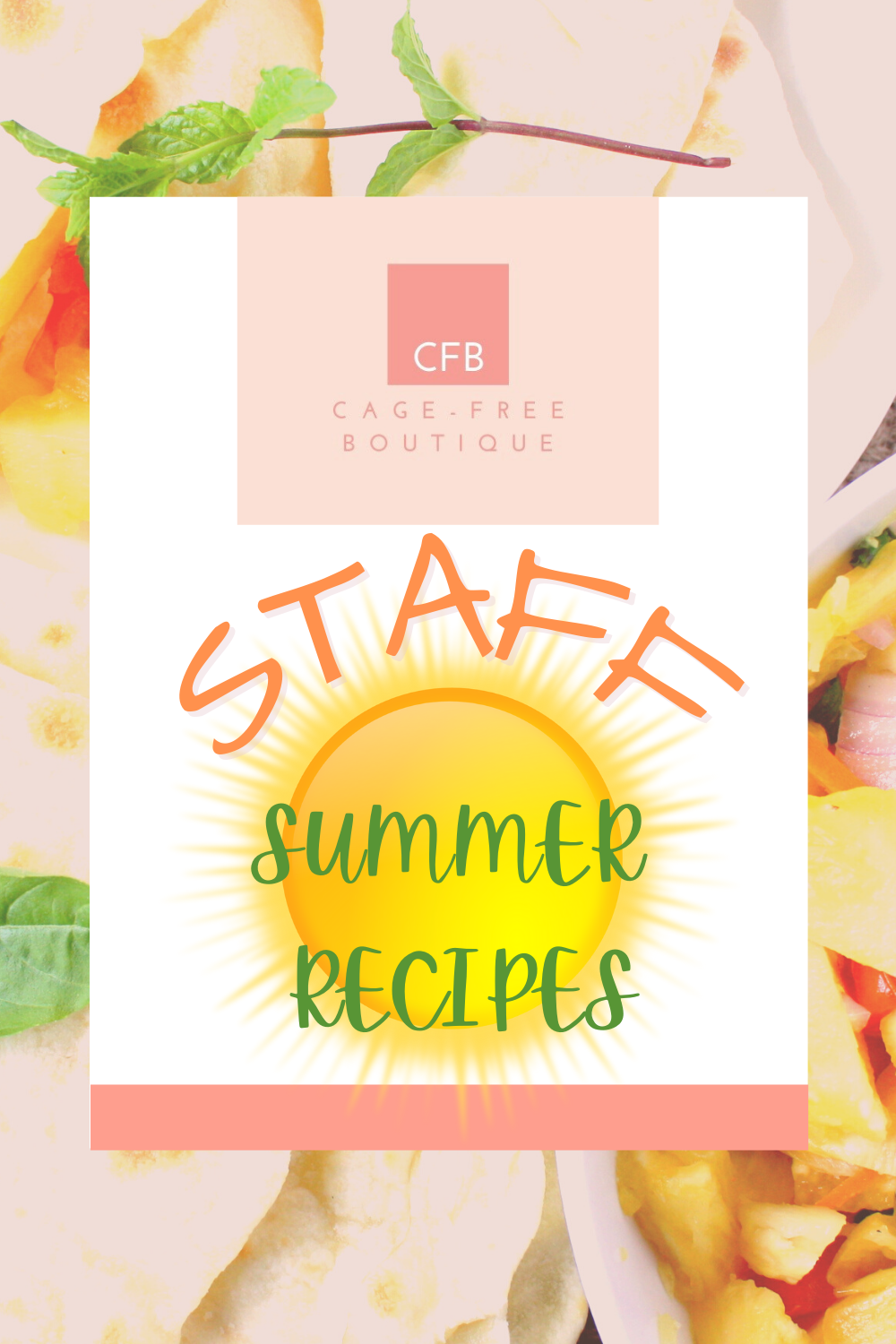 Staff Summer Recipes – Cage-free Boutique